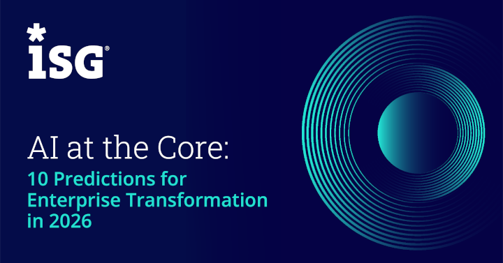 10 Predictions for 2026 - AI at the Core of Enterprise Transformation | ISG
